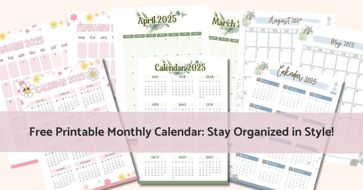 Free Printable Monthly Calendar 2025: Stay Organized In Style!